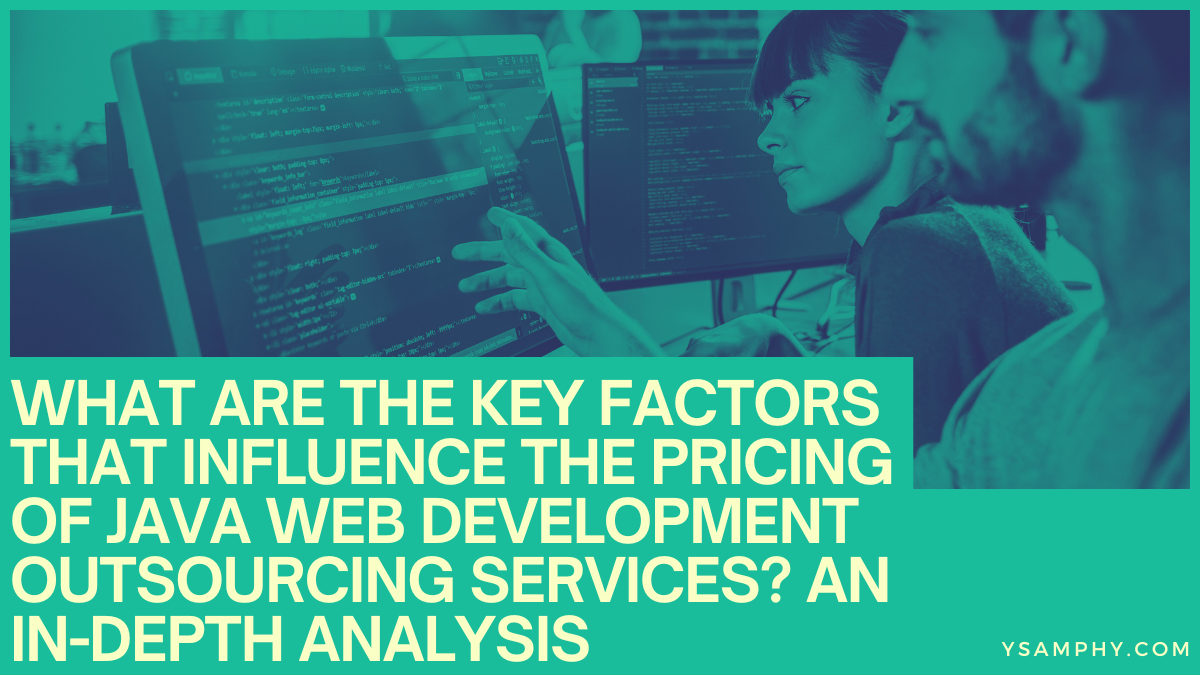 What Are The Key Factors That Influence The Pricing Of Java Web ...